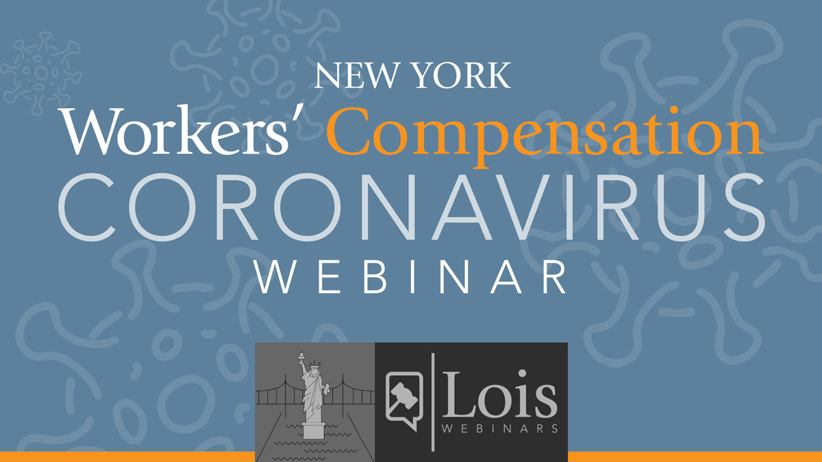 COVID-19 and New York Workers' Compensation: Your Questions Answered