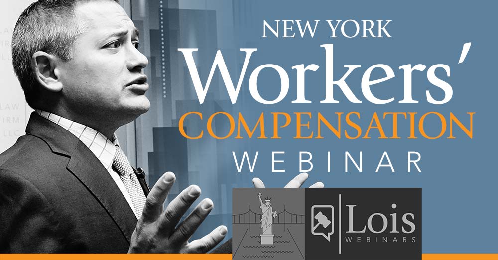 Case Foundations - A New York Workers’ Compensation Webinar