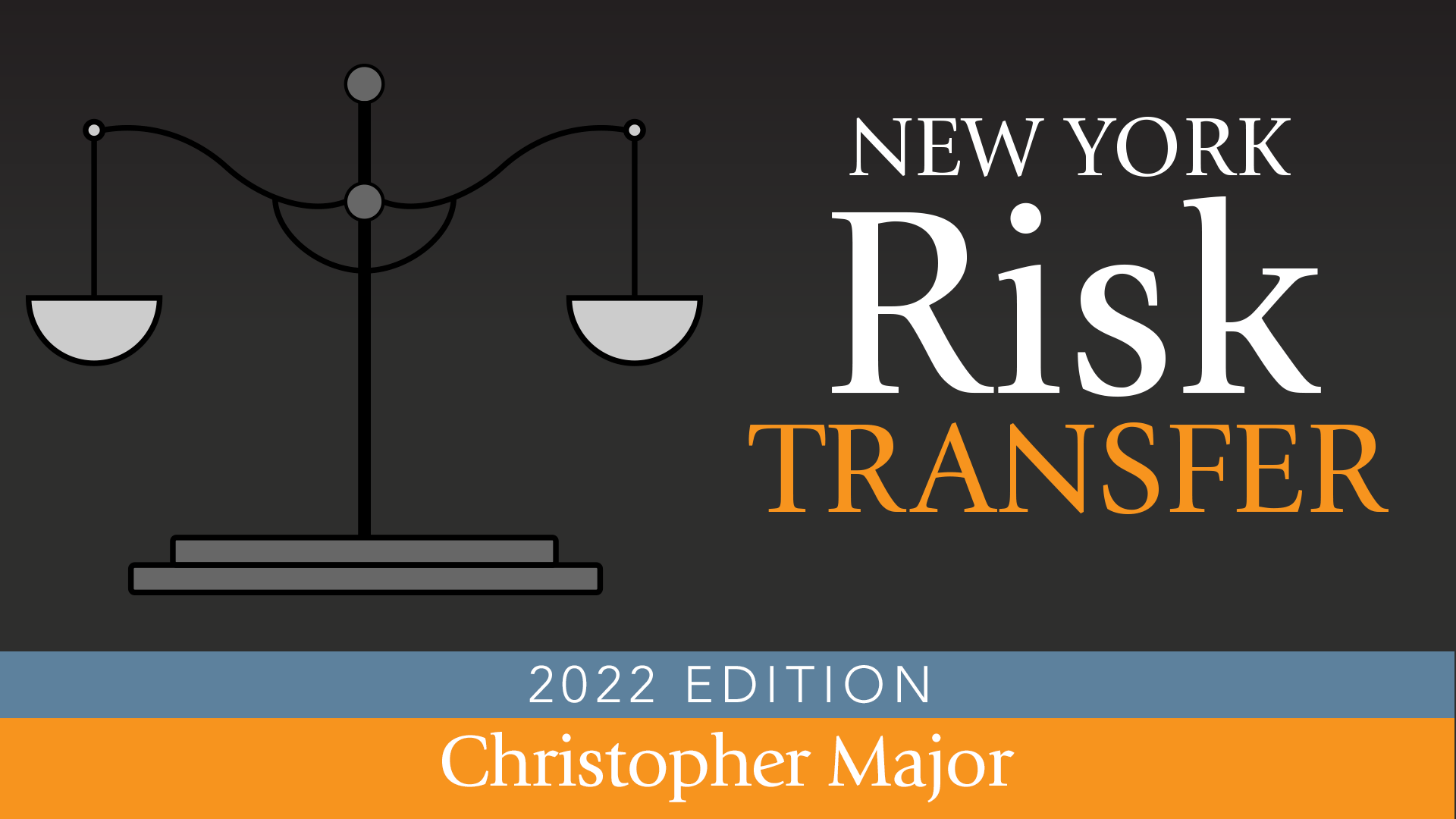 New York Risk Transfer Handbook : 2022 Edition